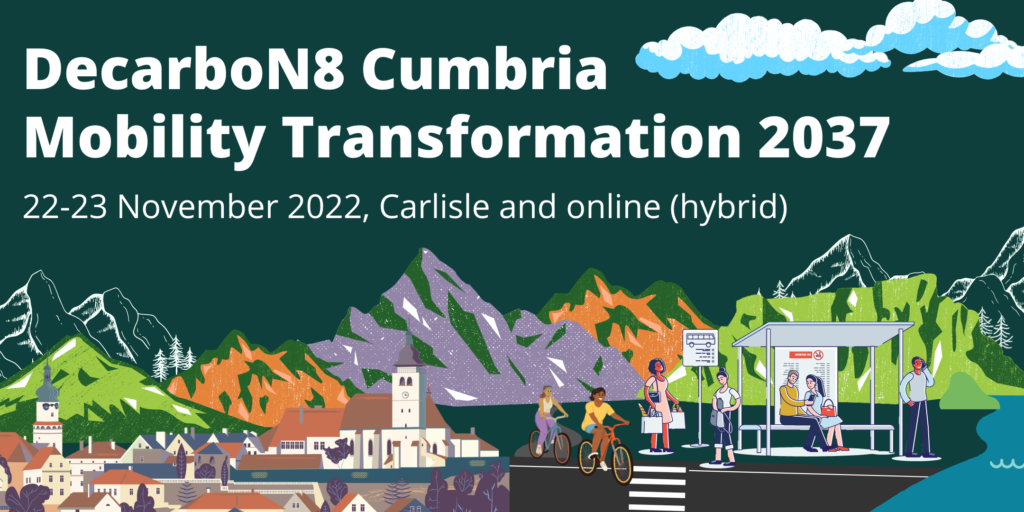 DecarboN8 Cumbria – Mobility Transformation 2037 - DecarboN8